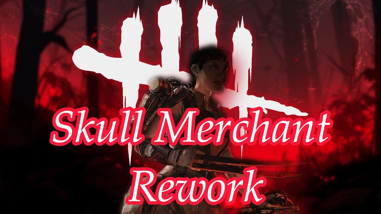 My Idea of How To Rework The Skull Merchant In Dead by Daylight - YouTube