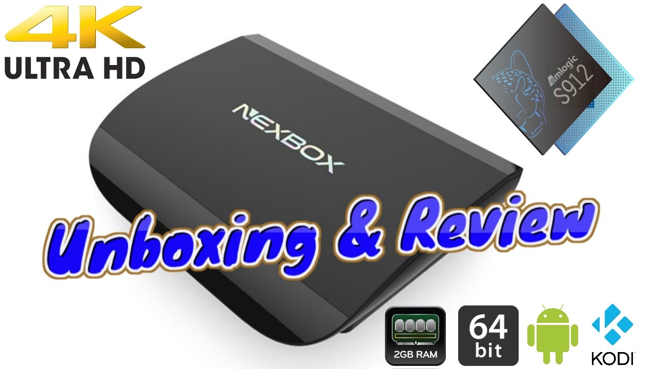 Nexbox A1 s912 4K HDR Android box Unboxing & Review with Benchmark test ...