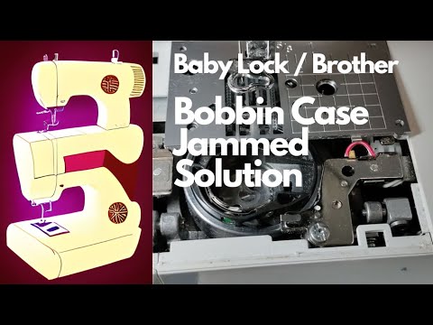 Bobbin Case Stuck Jammed Baby Lock Brother Machine - YouTube