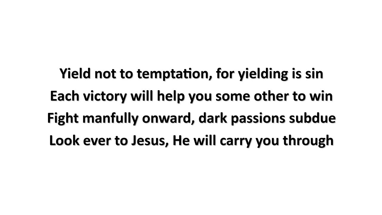 Yield Not To Temptation (lyrics) - Horatio R Palmer (1868) - YouTube