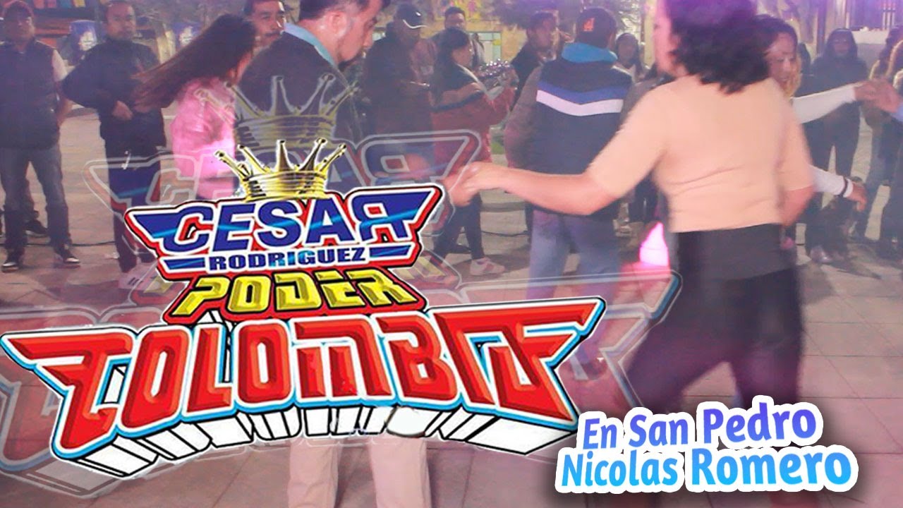 Chulada de tema con Rey Loco en San pedro Nicolas Romero Sonido Poder Colombia - YouTube
