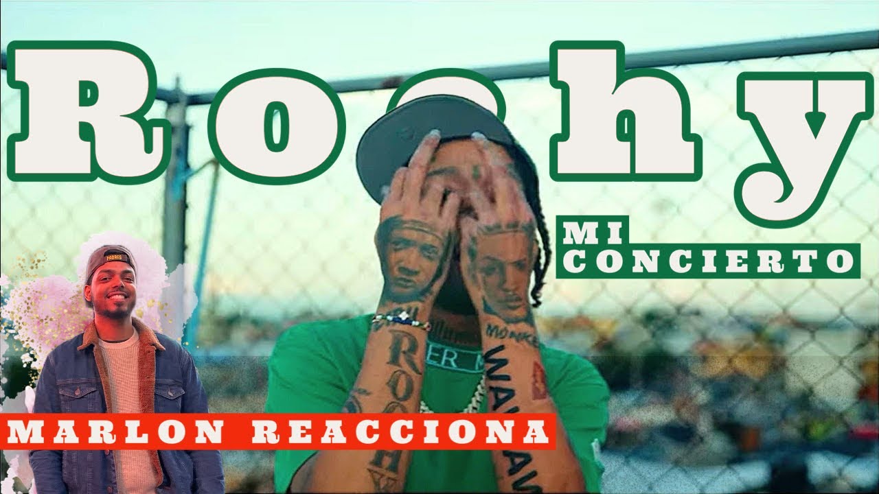 ROCHY RD - MI CONCIERTO ( VIDEO REACCION ) - YouTube