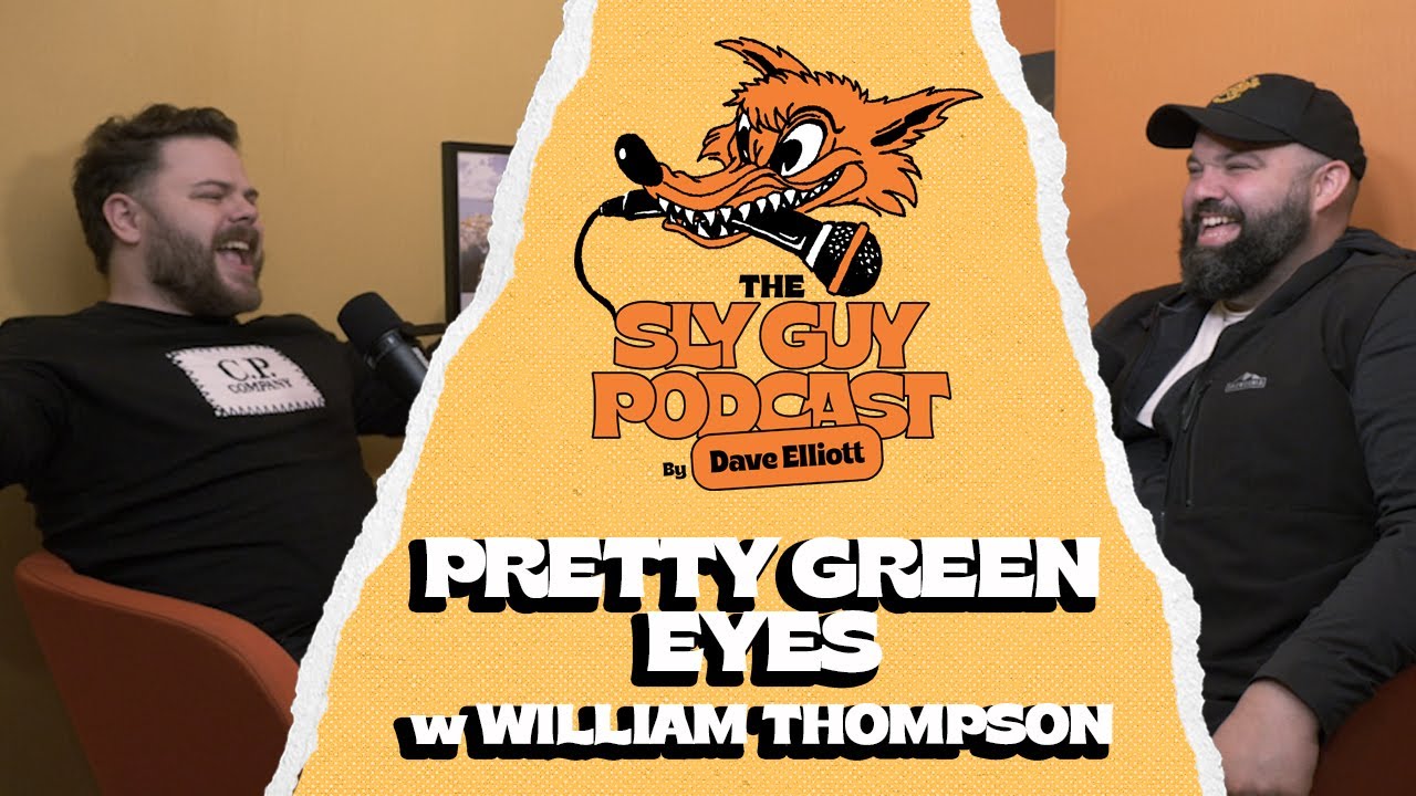 SLY GUY PODCAST- 18/07/24- PRETTY GREEN EYES w Wiliam Thompson - YouTube