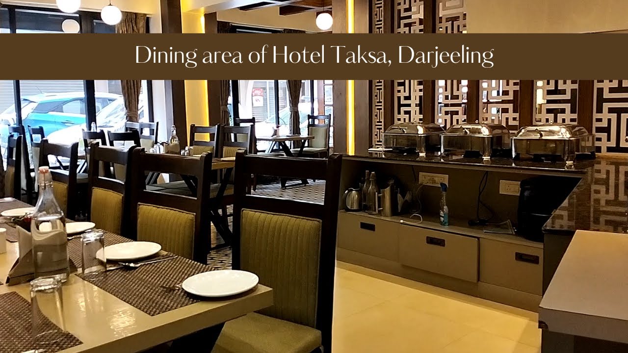 Taksa I A Boutique Hotel I Dining area of Hotel Taksa Darjeeling I ...