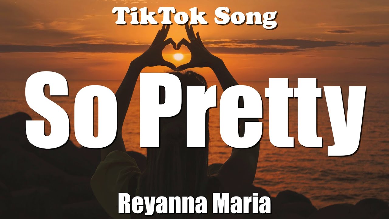 Reyanna Maria - So Pretty (i'm so pretty and he like that) (Lyrics ...