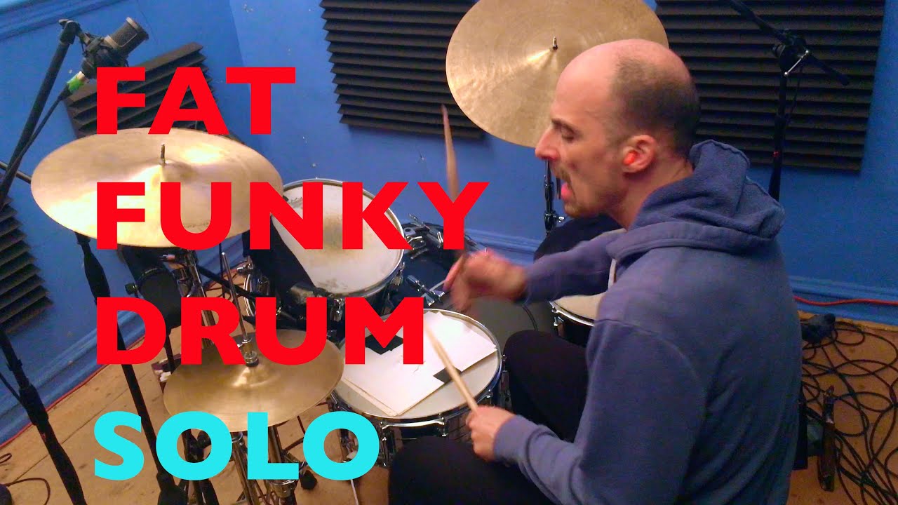 FAT FUNKY DRUM GROOVE SOLO - YouTube