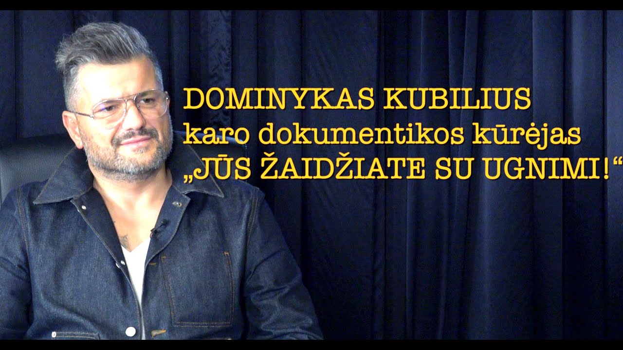 Dapkus #48 „JŪS ŽAIDŽIATE SU UGNIMI!" Dominykas Kubilius 20250215 vieša ...
