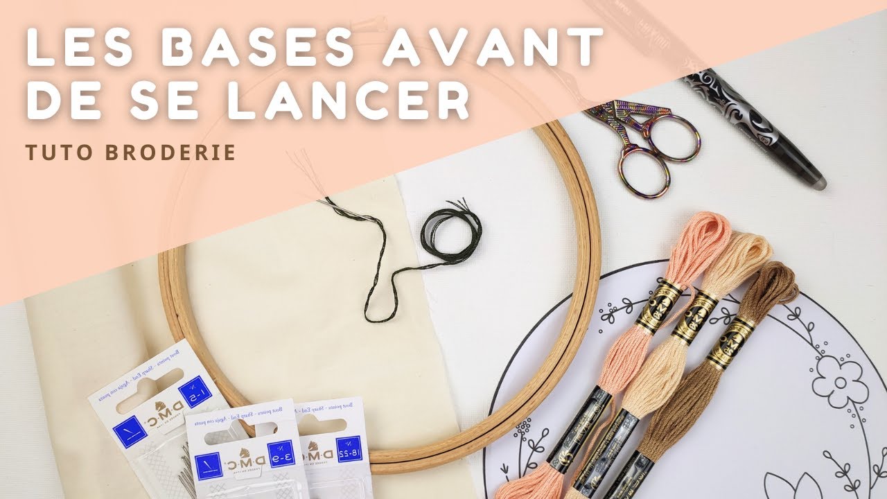 TUTO BRODERIE | Tout ce que vous devez savoir avant de commencer une ...