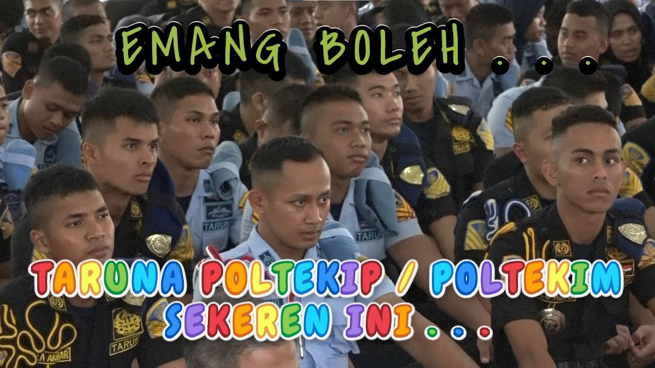 TARUNA POLTEKIP DAN POLTEKIM TINGKAT 4 - YouTube
