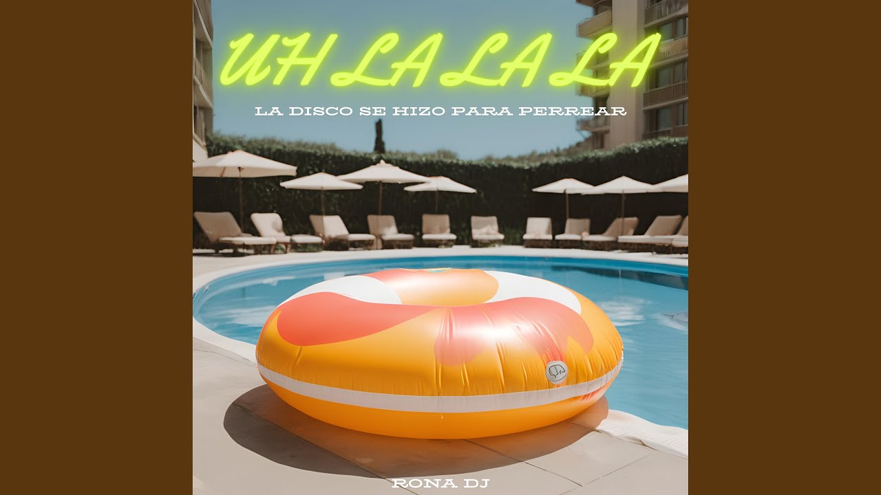 Uh la La La (La Disco Se Hizo Para Perrear) - YouTube