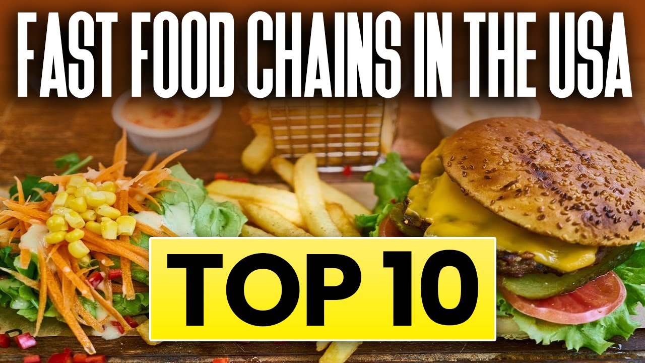 Top 10 Fast Food Chains in the USA - YouTube