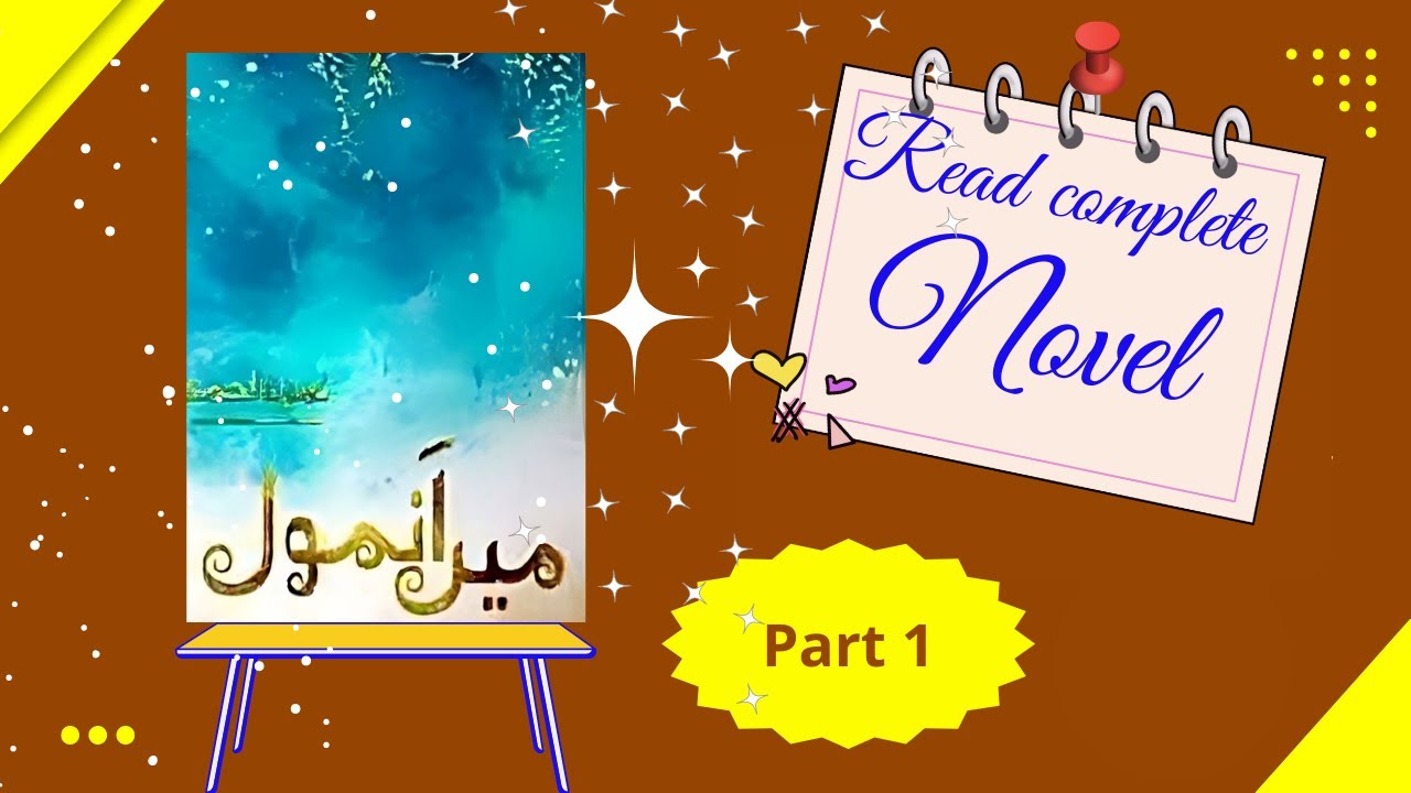 Main Anmol by Nimra Ahmed| complete novel|part 1|#nimraahmad# ...