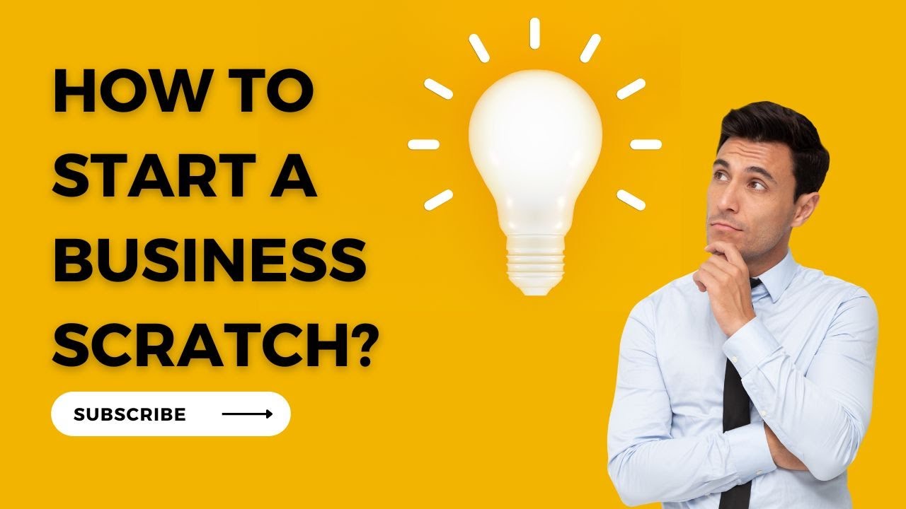 How to start a business from scratch – a crash course - YouTube