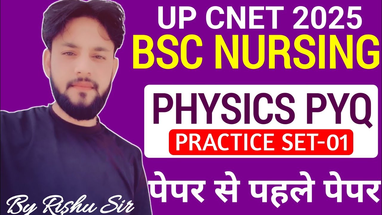 🔴Physics for bsc nursing 2025|Up cnet application form 2025|Up cnet ...