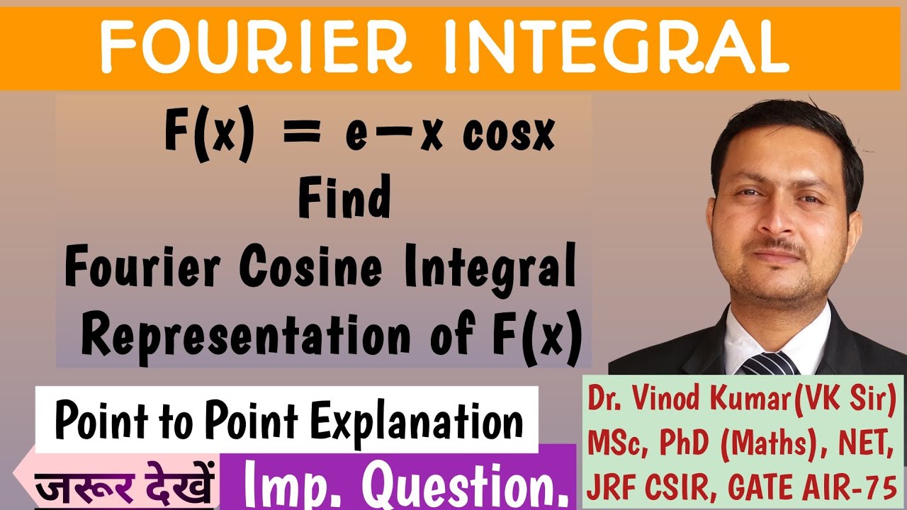 Fourier Integral | F(x) = e−x cosx | Fourier Cosine Integral ...