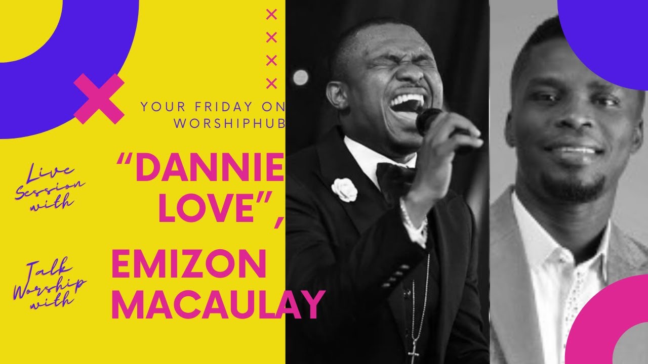 LIVE SESSION - JESUS SON OF A LIVING GOD BY DANNIELOVE | EMIZON ...