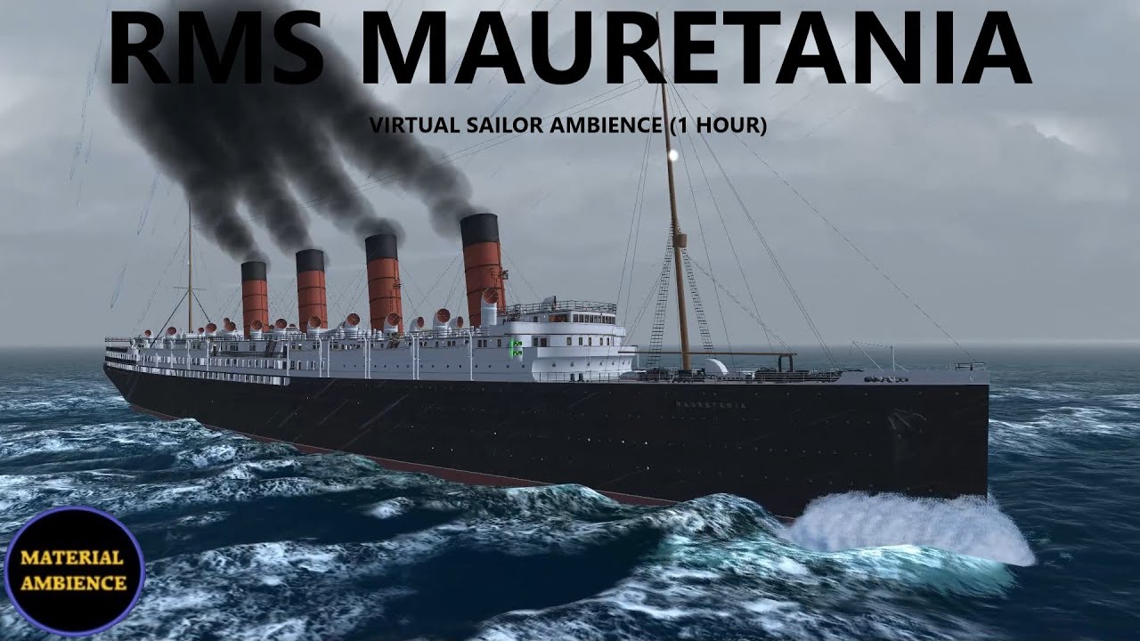 Ocean Liner Ambience - RMS Mauretania On Her Stormy Maiden Voyage (1 ...
