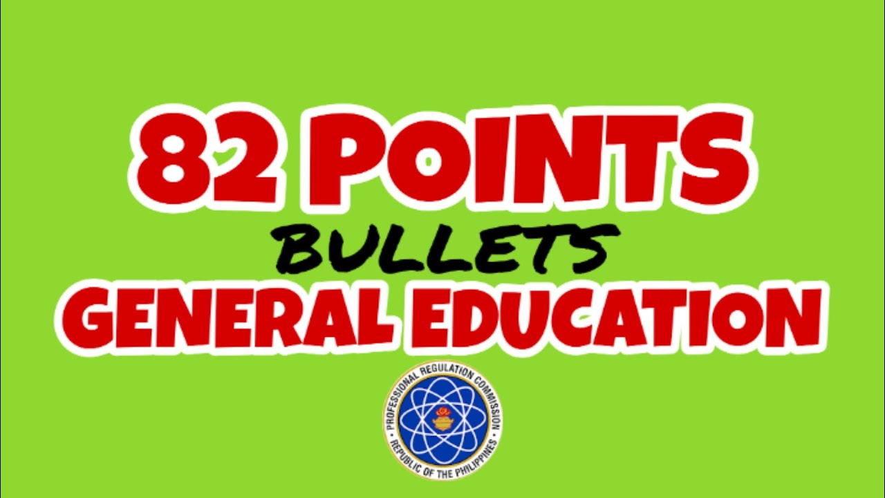 82 POINTS GENERAL EDUCATION | BULLETS | By Teacher Kaye TV - YouTube