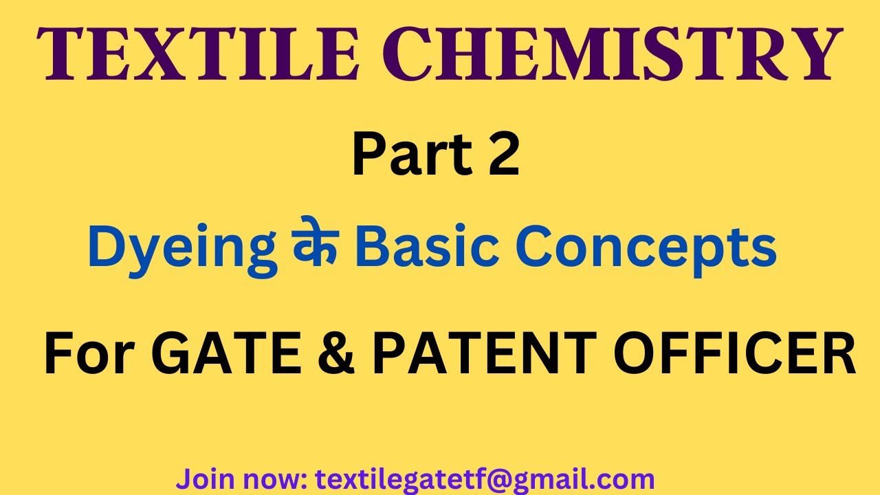 Textile Chemistry | Basics of dyeing | GATE TF | Textile Engineering # ...