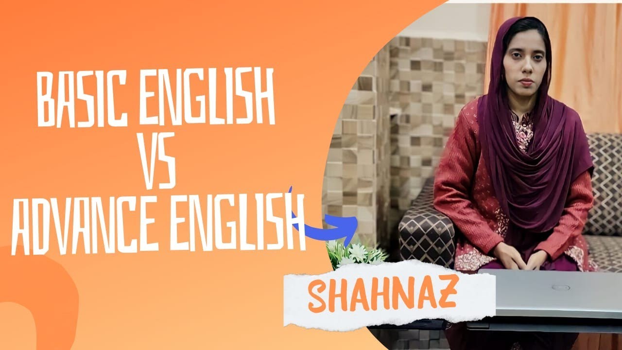 Basic english vs Advance english|Basic english vs Advance english ...