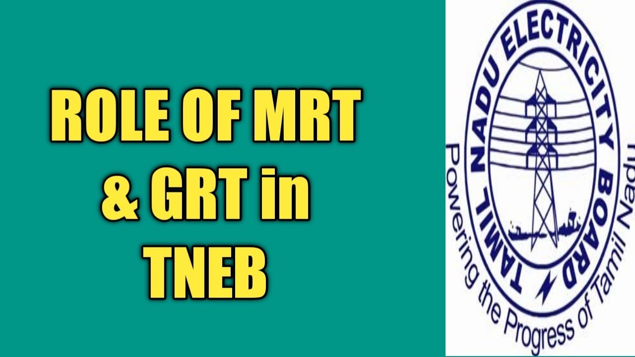 ROLE OF MRT & GRT IN TNEB - YouTube