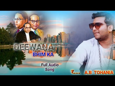 NEW HARYANVI SONG ।। DEEWANA ।। BHIM KA   SINGER :- A.B TOHANIA