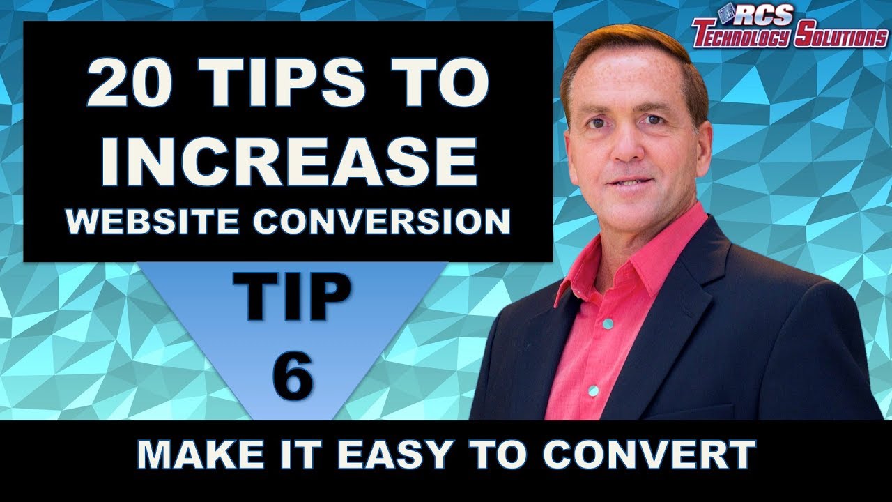 Website Conversion, Tip #6 Make It Easy to Convert - YouTube