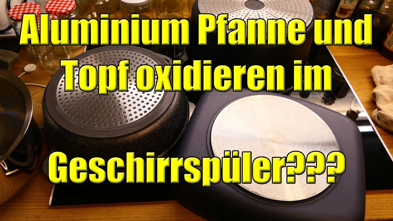 Warum oxidiert meine Aluminium Pfanne oder Topf in der ...