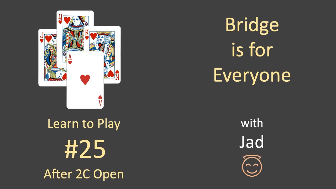 Bridge is for Everyone - Learn to Play #25 - After 2C Open - YouTube