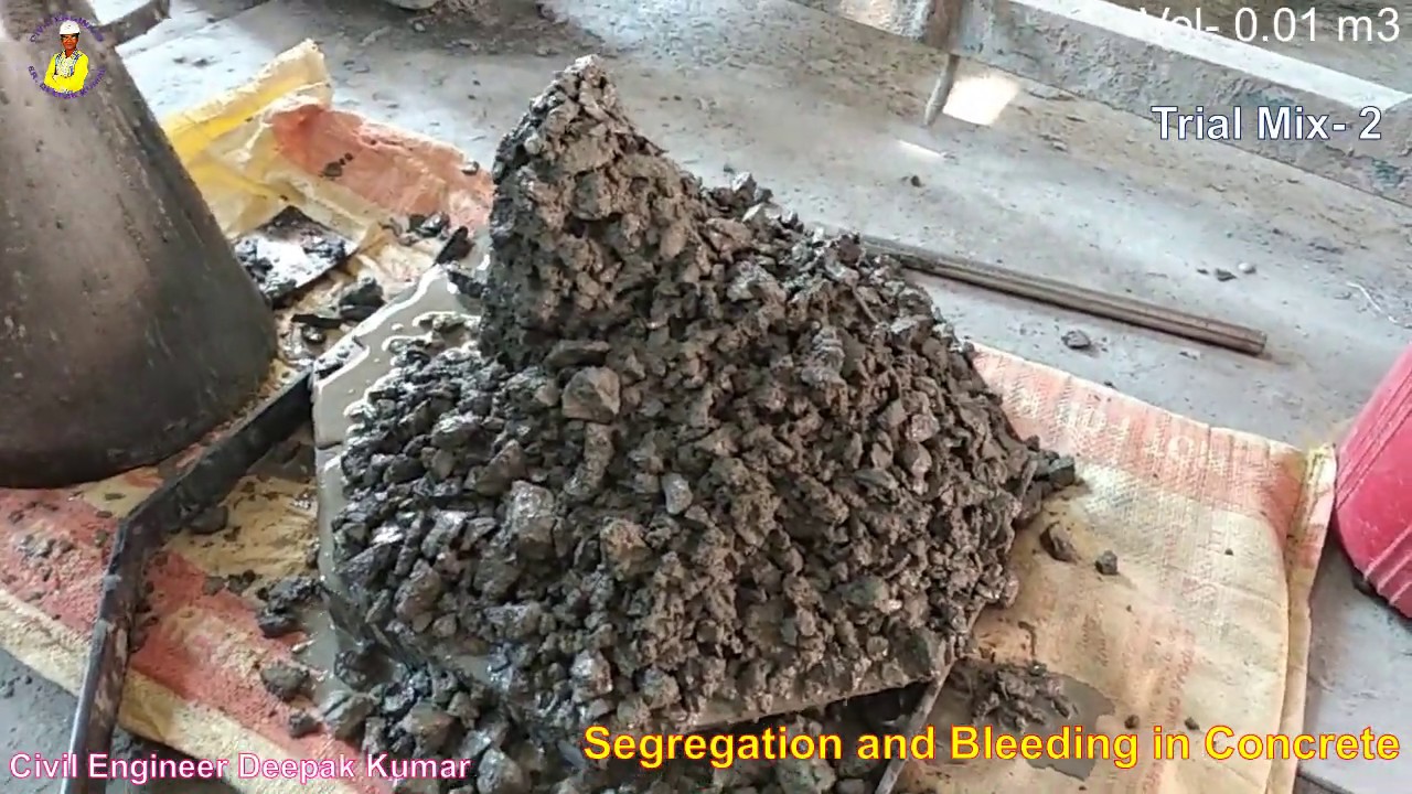 Concrete Trial mix failure of M40 | Segregation and Bleeding in ...