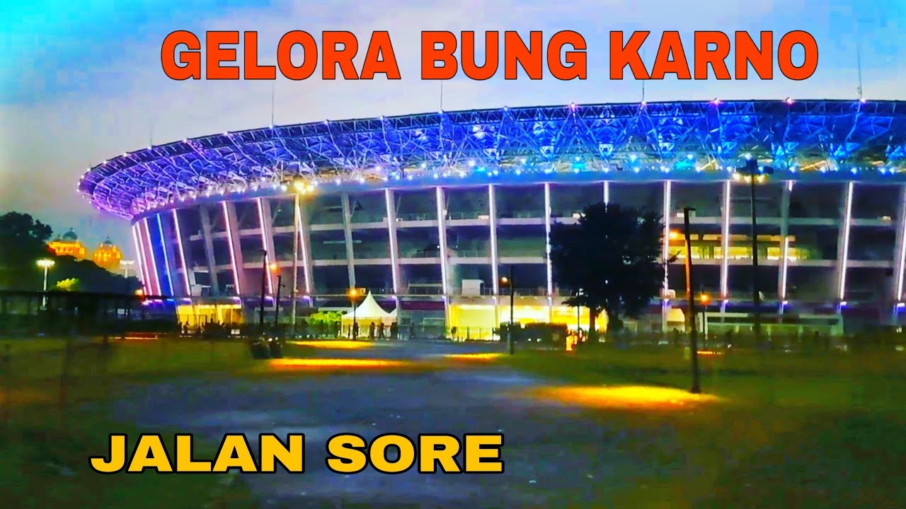 Jalan Sore Stadion Gelora Bung Karno Senayan‼️Menjelang Timnas VS ...