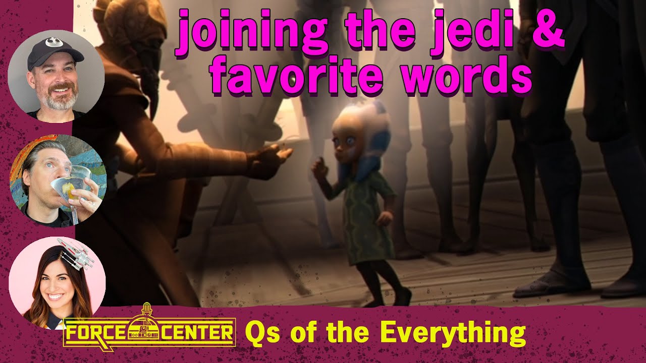 JOINING THE JEDI | FAVORITE WORDS | Questions of the Everything - YouTube