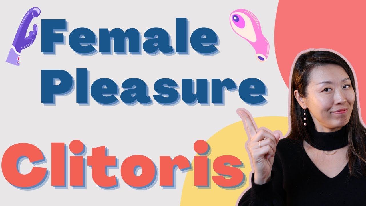 Unlocking Female Pleasure Center: The Clitoris - YouTube
