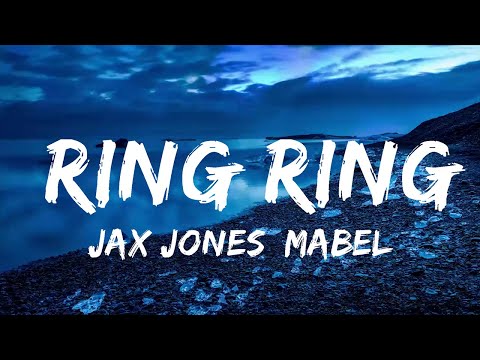 Jax Jones, Mabel - Ring Ring (Lyrics) ft. Rich The Kid