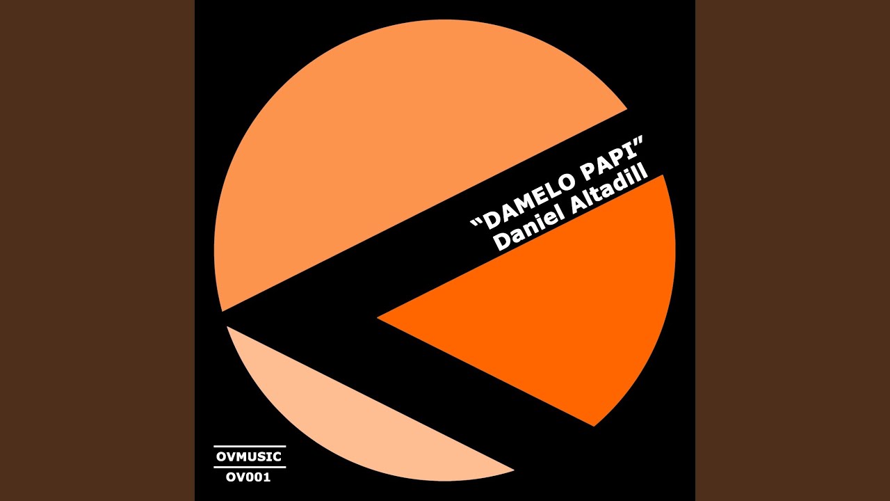 Damelo Papi (Original Mix) - YouTube