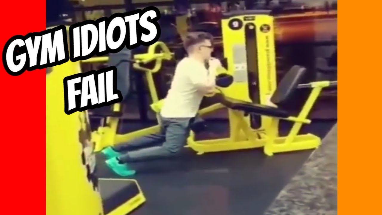 GYM IDIOTS FAIL-WORKOUT FAILS - YouTube