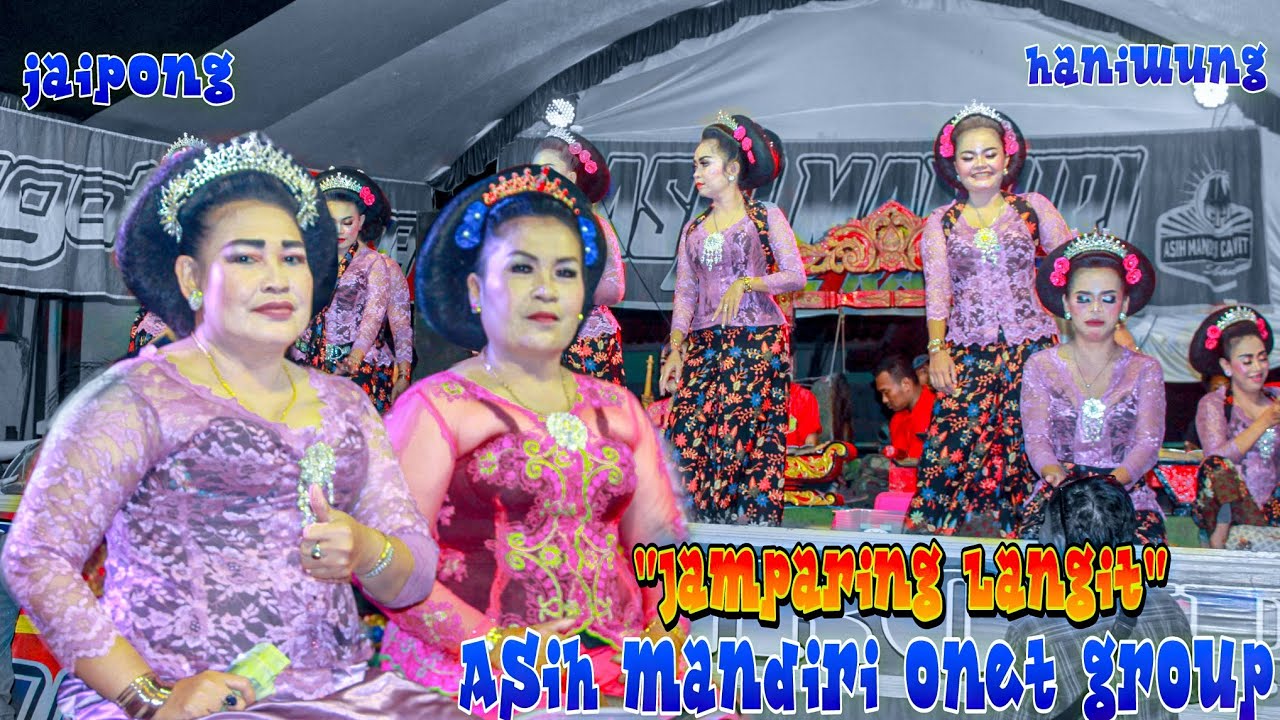 JAIPONG || JAMPARING LANGIT || ASIH MANDIRI ONET GROUP ~haniwung - YouTube