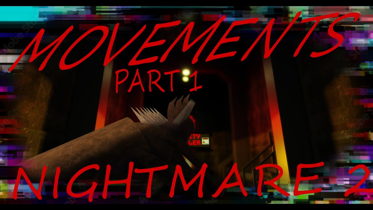 Movements nightmare 2 part teaser trailer - YouTube
