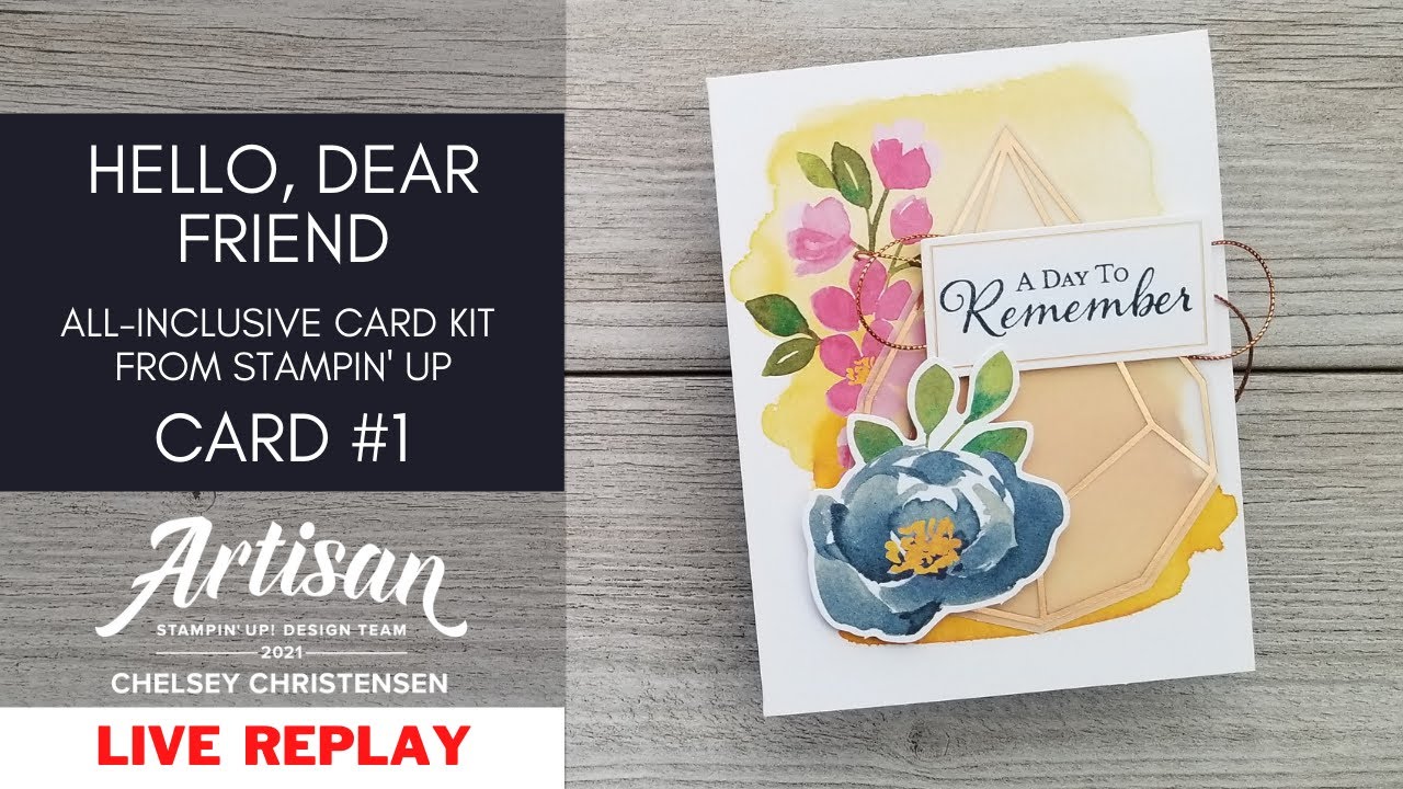 CARD #1 - HELLO, DEAR FRIEND CARD KIT - YouTube