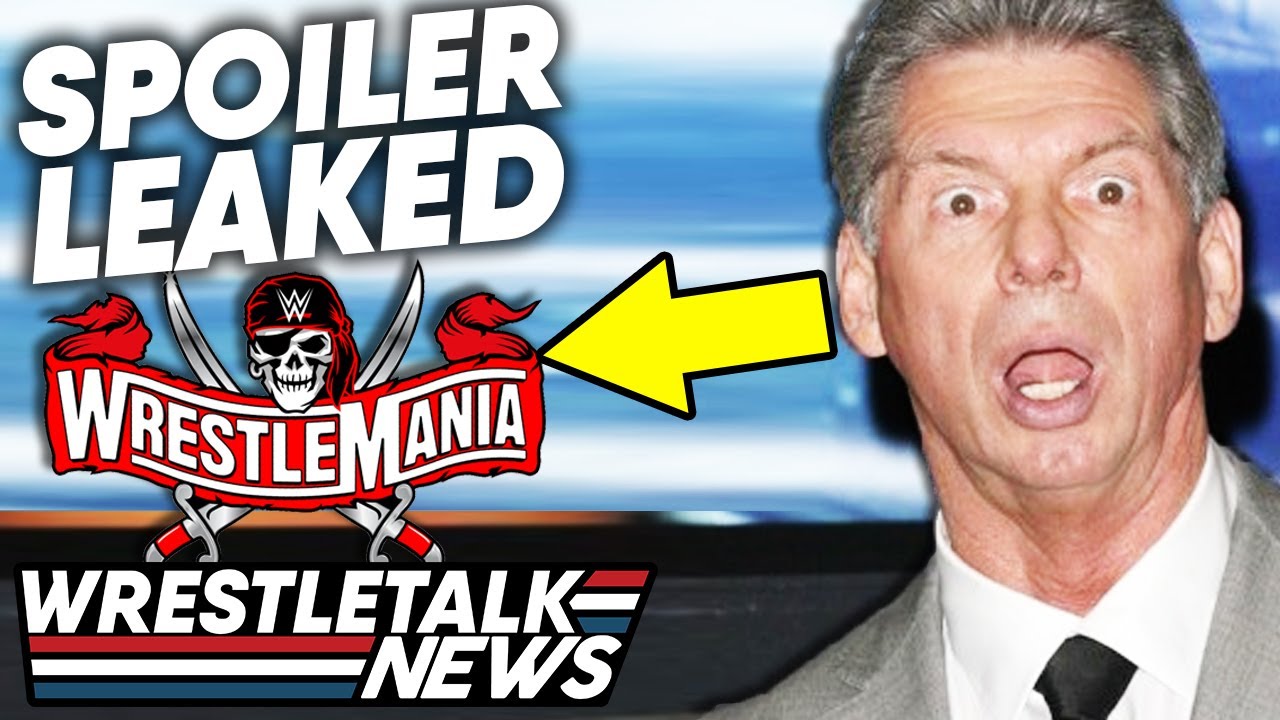 Wwe Leak Wrestlemania 37 Spoiler Wwe Raw Review Wrestletalk News Win Big Sports