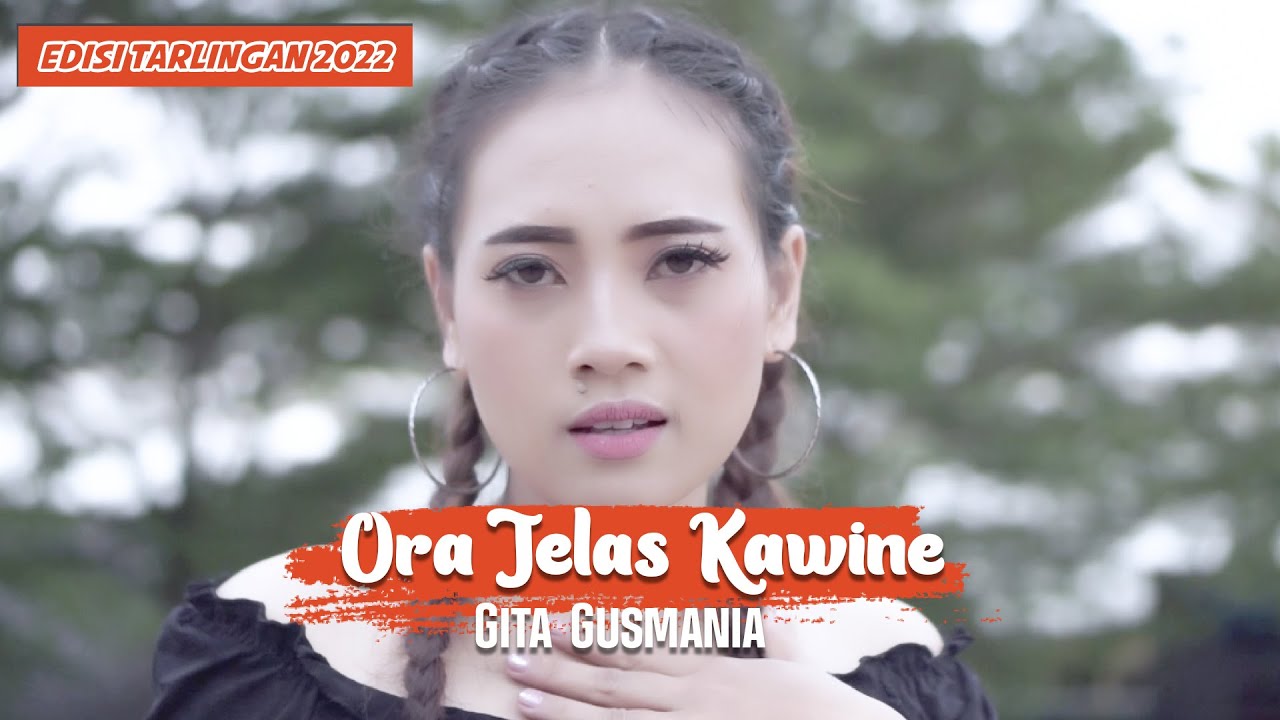 Githa Gusmania - Ora Jelas Kawine II Lagu Tarling Terbaru 2022 - YouTube