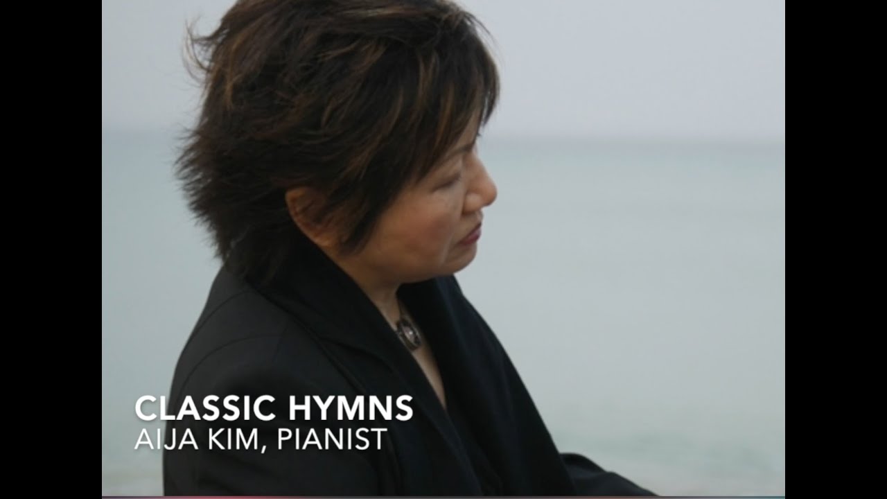 Classic Piano Hymns : Aija Kim, Pianist | 클래식 피아노 찬양 : 김애자 피아니스트 - YouTube