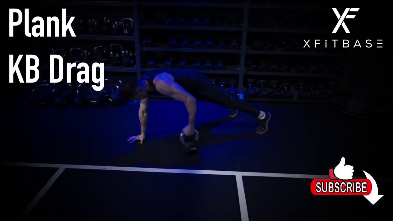 Plank Kettlebell Drag | Xfitbase Exercise Demo - YouTube