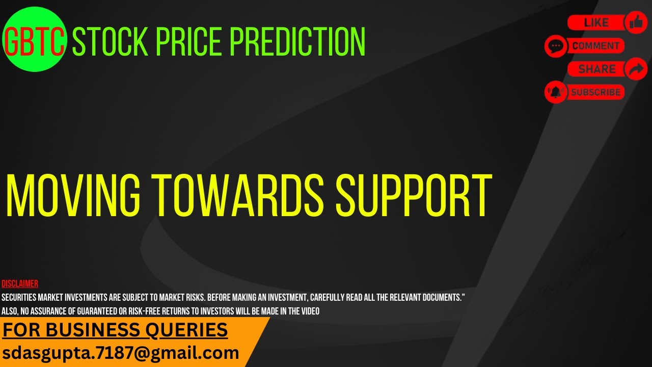 gbtc-stock-price-prediction-moving-towards-support-youtube