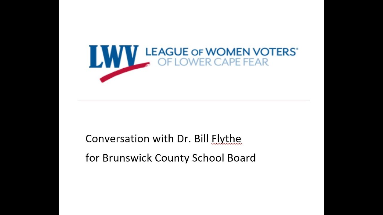 Conversation with Dr. Bill Flythe for Brunswick County Board of ...