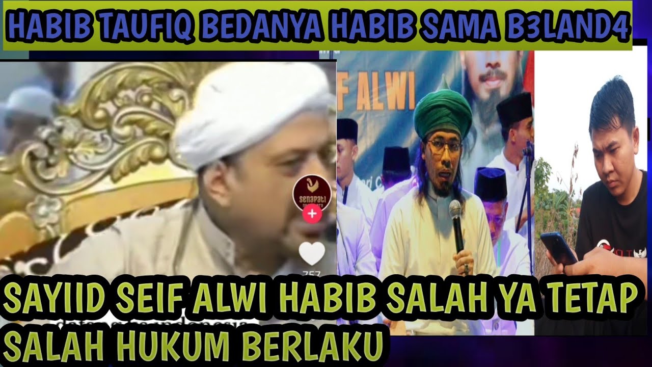 Habib Taufiq Tugas Para Habib Di Indonesia &Sayyid Seif Alwi Terbaru ...