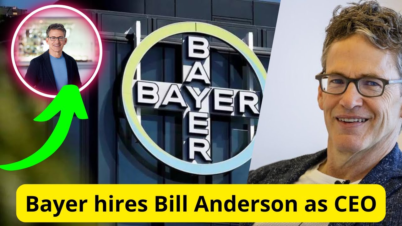 Bayer hires Bill Anderson as CEO - YouTube