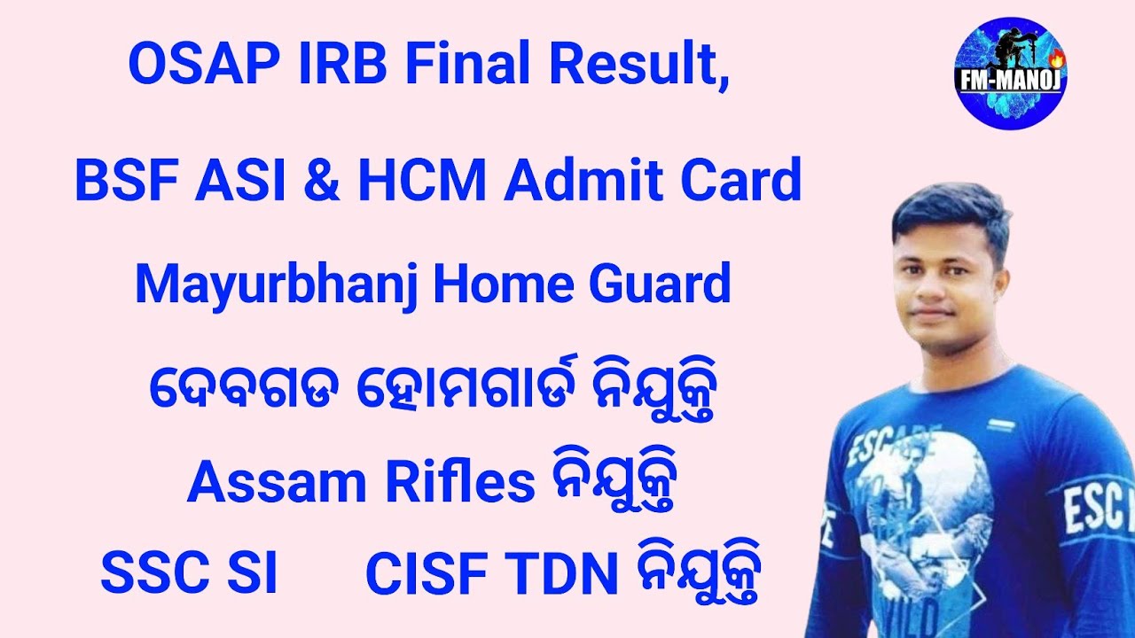 OSAP IRB , BSF HCM ,Home Guard, Assam Rifles,CISF, ssc si , - YouTube