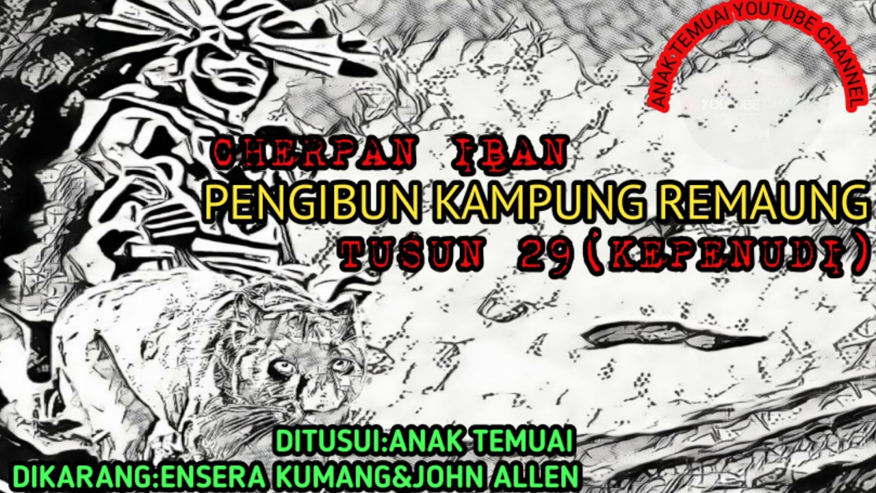 CHERPAN IBAN "PENGIBUN KAMPUNG REMAUNG" TUSUN 29(KEPENUDI) - YouTube
