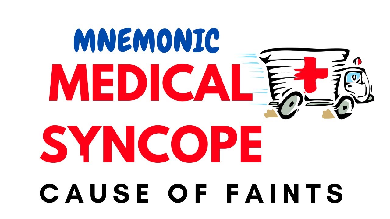 Causes of Syncope Mnemonic - MEDICAL SYNCOPE to help you remember the causes of faints - YouTube
